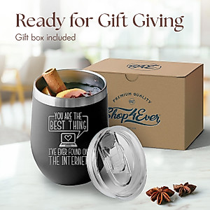 You Are The Best Thing I Ever Found on The Internet Engraved Insulated Stainless Steel Wine Tumbler with Lid 12 oz. Gift for Couples (Black)