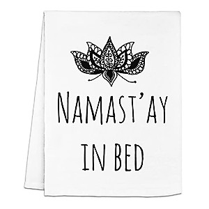 Funny Dish Towel, Namast'ay In Bed, Flour Sack Kitchen Towel, Sweet Housewarming Gift, Farmhouse Kitchen Decor, White or Gray (White)