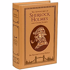 The Adventures of Sherlock Holmes, and Other Stories (Leather-bound Classics)