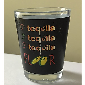 Funny Shot Glass "1 Tequila..2 Tequila..3 Tequila..floor" Full Wrap Around Printing