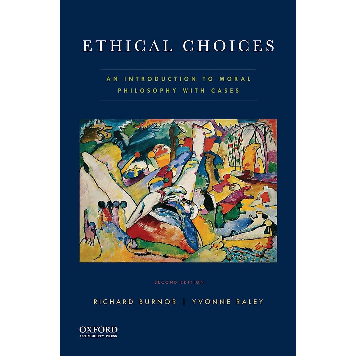 Ethical Choices: An Introduction to Moral Philosophy with Cases