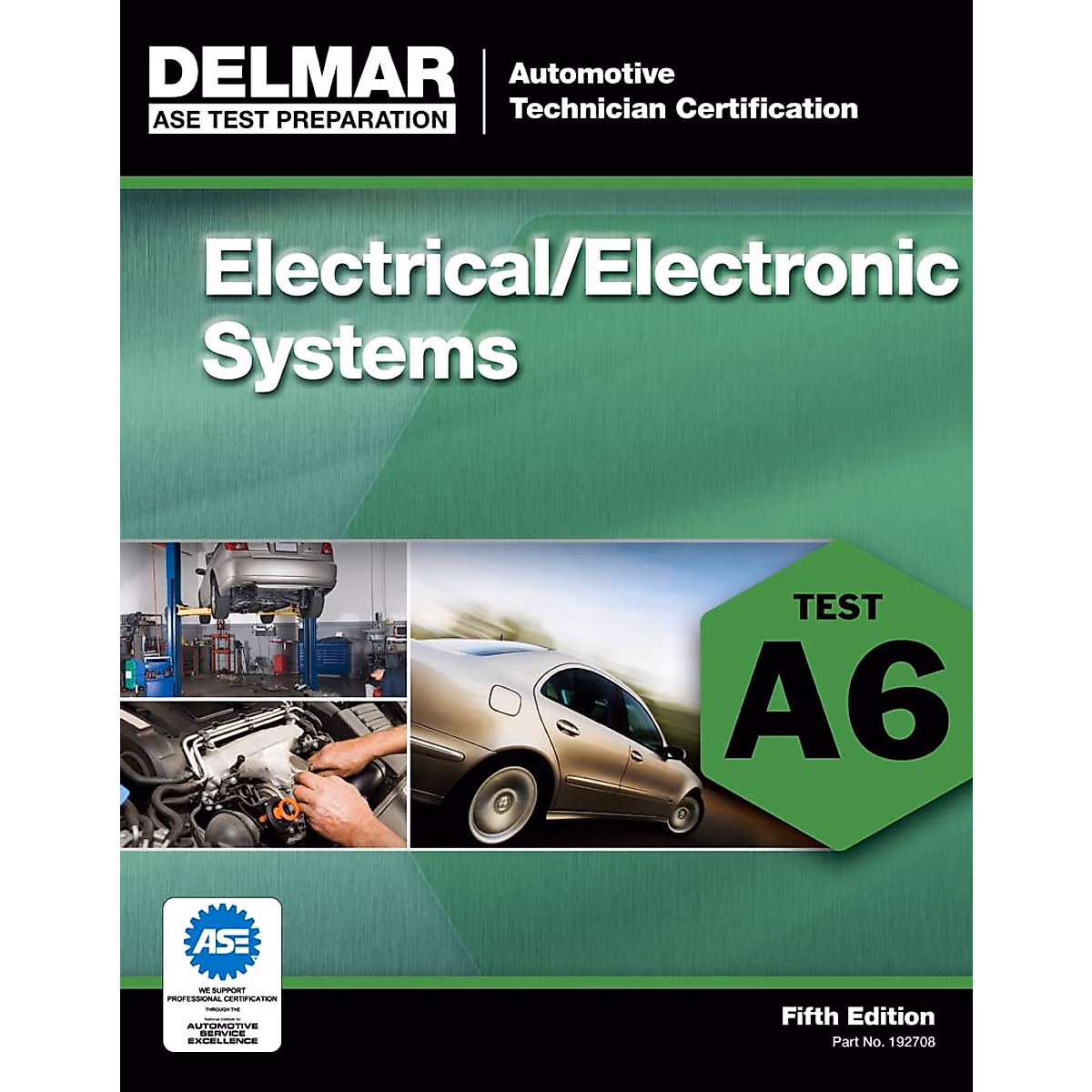 ASE Test Preparation - A6 Electrical/Electronic Systems (Ase Test Preparation Series)