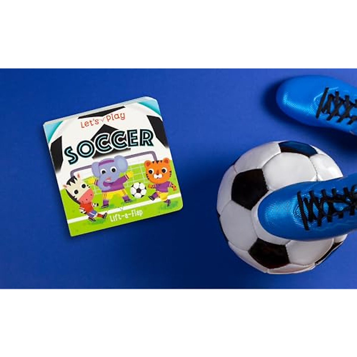 Let's Play Soccer! A Lift-a-Flap Board Book for Babies and Toddlers, Ages 1-4 (Children's Interactive Chunky Lift-A-Flap Board Book)