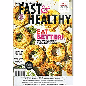BETTER HOMES & GARDEN, FAST & HEALTHY MAGAZINE, EAT BETTER ! ISSUE, 2020