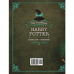 The Unofficial Harry Potter Complete Cookbook: 60+ Extraordinary & Delicious Recipes for Harry Potter Enthusiast, Help You Enjoy the Harry Potter's Learning, Life and Adventures