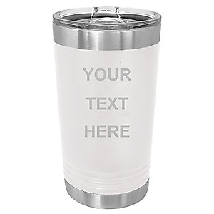 Personalized Add Your Custom Text Insulated 16-Ounce Beer Beverage Pint Travel Tumbler Drink Coffee Double-Walled Insulated Stainless Steel Mug - Customizable (White)