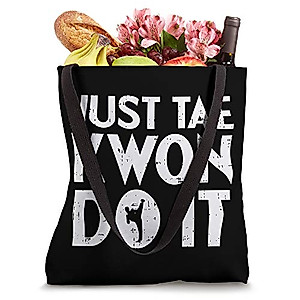 Just Tae Kwon Do It Funny Martial Arts Taekwondo Lover Gift Tote Bag