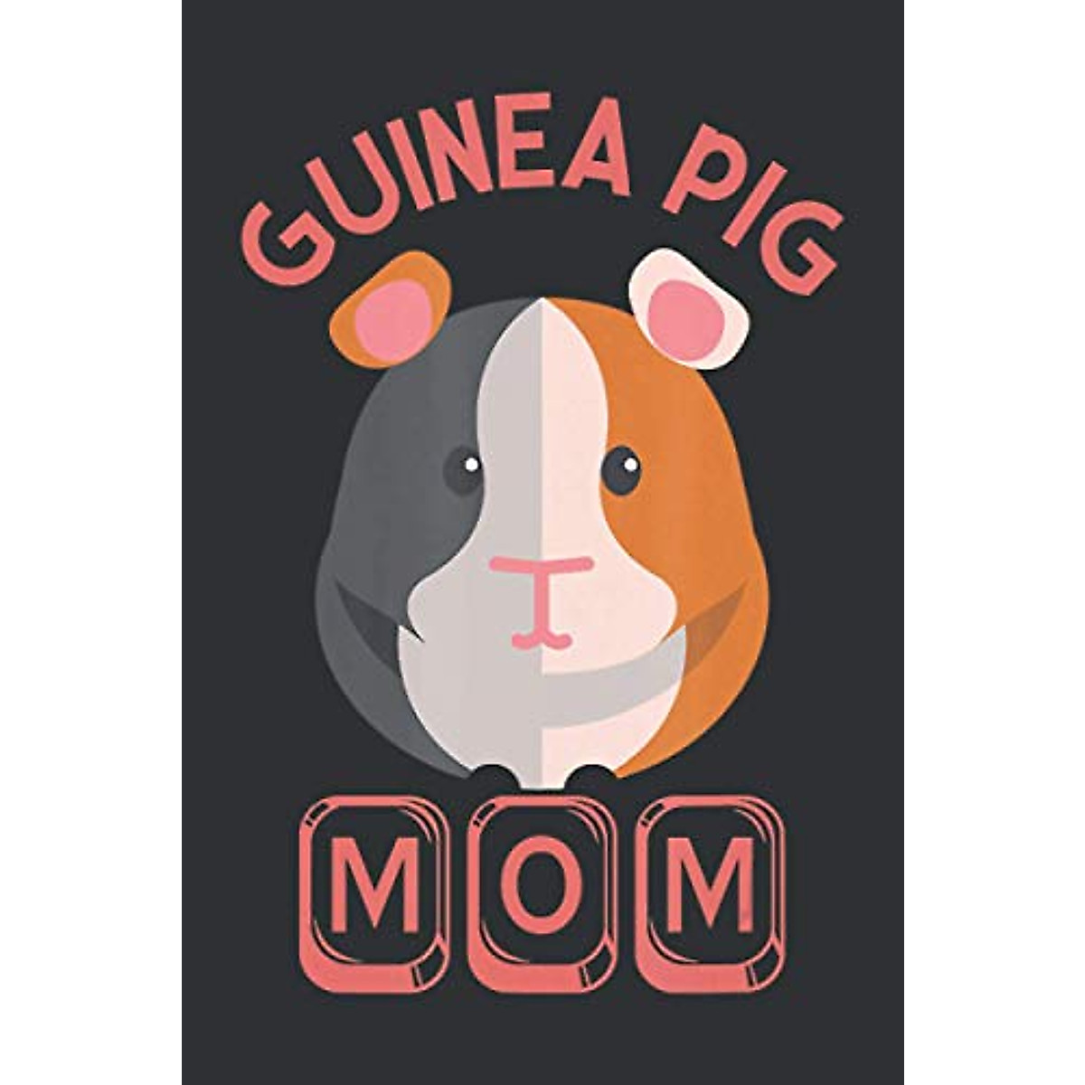 Guinea Pig Mom Pet (Dream Journal): Dream Journal Notebook For Your Dreams And Their Interpretations, Guinea Pig Facts