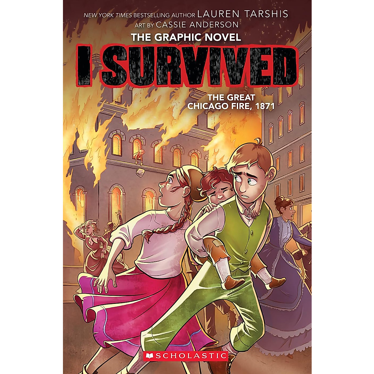 I Survived the Great Chicago Fire, 1871 (I Survived Graphic Novel #7) (I Survived Graphix)