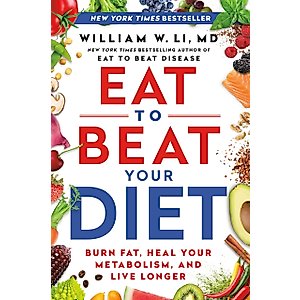 Eat to Beat Your Diet: Burn Fat, Heal Your Metabolism, and Live Longer