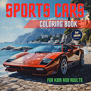 Exotic & Dream Sports Car Coloring Book: Insanely Detailed Relaxation Coloring Pages With High End Luxury Car Designs With Stunning and Unique ... Trucks Coloring Books for Adults and Teens)