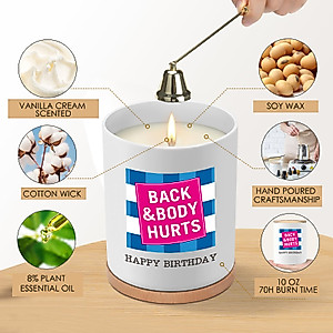 Birthday Candle Gifts, Funny Happy Birthday Candle Gifts, Unique Christmas Birthday Gifts Ideas for Mom, Dad, Sister, Coworker, Back and Body Hurts Scented Soy Candle, 10OZ