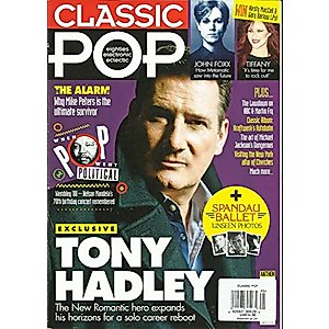 CLASSIC POP MAGAZINE, EXCLUSIVE TONY HADLEY JUNE, 2018 PRINTED IN UK