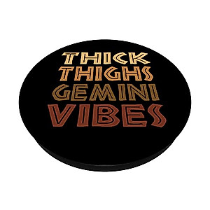 Thick Thighs Gemini Vibes Melanin Black Women Afro Pride PopSockets Swappable PopGrip
