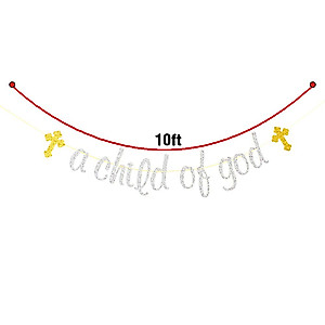 A Child of God Banner - God Bless This Child Party Decorations - Baptisim Christening Bunting Sign - First Communion Party Sign, Silver and Gold Glitter