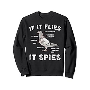 If It Flies It Spies Pigeon Anatomy Bird Aren't Real Sweatshirt