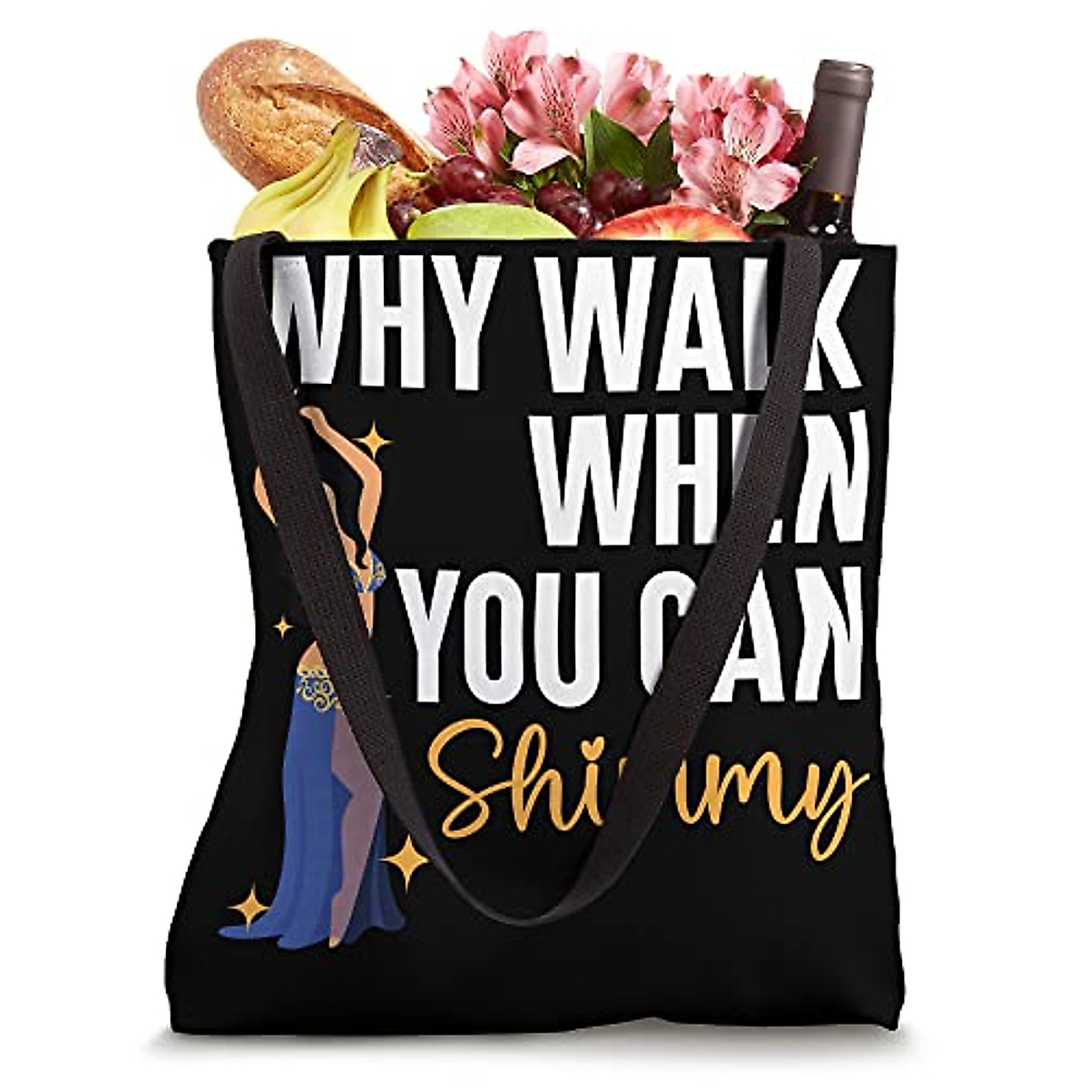 Belly Dancing Is The Best Antidepressant Belly Dancer Tote Bag