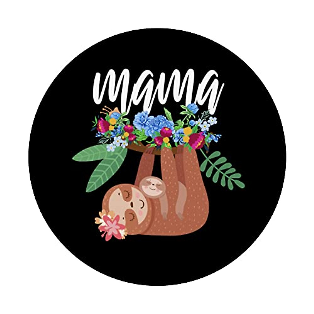 Flowers Mom & Baby Sloth Mama Animal Mother's Day Mommy kids PopSockets Swappable PopGrip