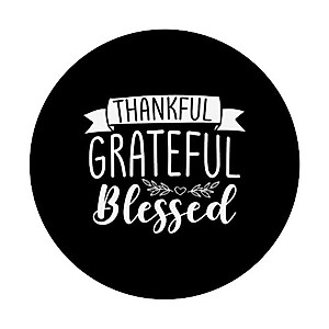 Thankful Grateful Blessed PopSockets Swappable PopGrip
