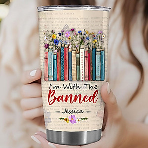 AGGLOMEKC Personalized Banned Books Gift - Book Lovers Gift For Bookworm, Readers, Librarians, Bookish - I'm With The Banned Tumbler - Bookish Gifts For Book-loving Friends, Women, Her