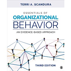 Essentials of Organizational Behavior: An Evidence-Based Approach