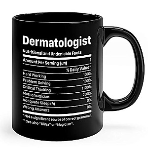 Dermatologist Mug Gifts 11oz Black Ceramic Coffee Cup - Dermatologist Facts Mug