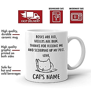 Personalized Cat Mom Dad Coffee Mug, Custom Cat Name Gift, Roses are Red, Violets are Blue, Thanks for Feeding Me, Gift for Cat Mom Cat Dad, Cat Lovers, Christmas Birthday Presents Hilarious Gag Gifts