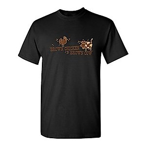 Brown Chicken Brown Cow Offensive Novelty Sarcasm Adult Humor Very Funny T Shirt M Black