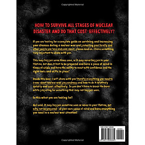 The Nuclear War Survival Bible for Preppers: The Ultimate Guide to Survive a Nuclear Fallout Including Stockpiling, Water Storage, Home Defense, and Essential Medical Supplies