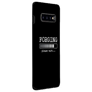 Galaxy S10+ Blacksmith Blacksmithing Funny Forging Please Wait Forge Case