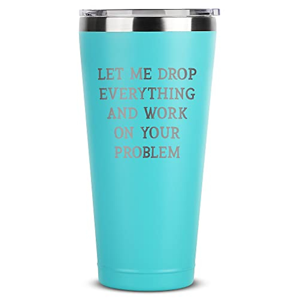 Funny Gifts for Women - Let Me Drop Everything - Stainless Steel Tumbler with Lid - Birthday Gag Gifts for Women Men Boss - Funny Coworker Gifts Ideas - Unique Coffee Mug Tumbler for Women, Mint 30 oz