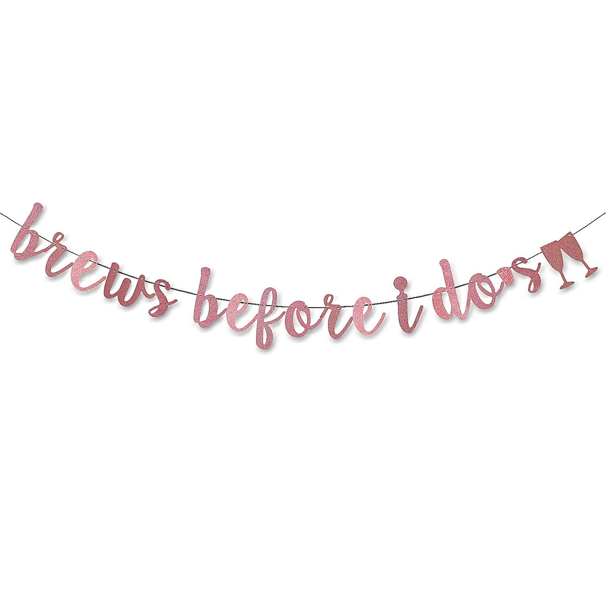 Brews Before I Do's Banner Rose Gold Hanging Glitter Garland for Bachelorette Engagement Party Decorations Bridal Shower Wedding Sign