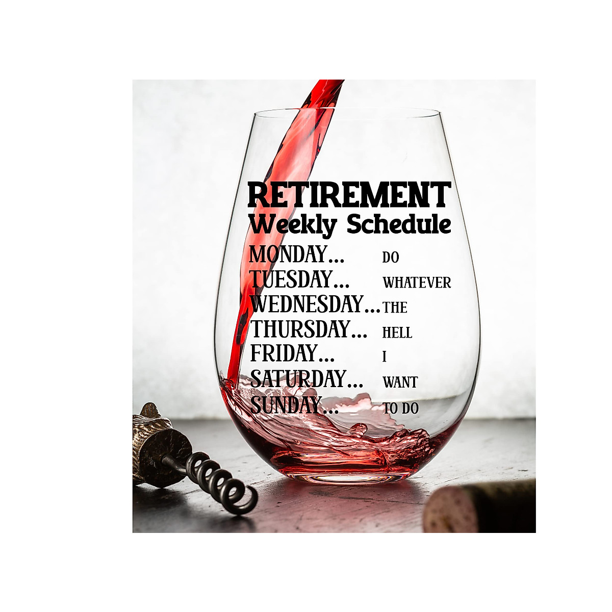 Funny Retirement Gift Wine Glass For Women - Humorous Gifts For Retired Mom, Aunt, Friend, Coworkers - Unique Wine Glass With Funny Weekly Schedule - Happy Retirement Party Gifts