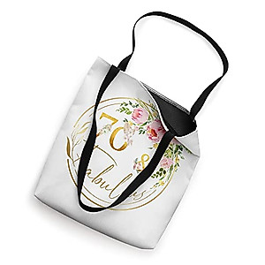 70 and Fabulous Birthday Gifts Fabulous 70 Years Old Tote Bag
