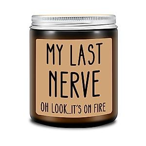 Birthday Gifts for Women, Funny Gifts for Best Friend Women - My Last Nerve Candle - Mother's Day Christmas Valentines Day Gifts for Her, Mom, BFF, Best Friends, Girlfriend, Sister