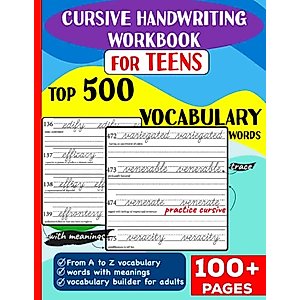Cursive Handwriting Workbook for Teens: Top 500 Vocabulary Words A to Z with meanings to learn vocabulary builder for adults & spelling