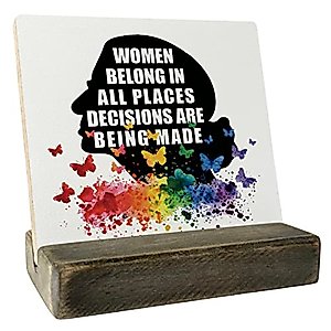Feminist Wood Plaque Gift, Women Belong In All Places Where Decisions Are Being Made, Plaque with Wooden Stand, Wood Sign Plaque Gift, Ruth Bader Ginsburg, RBG Woman's Rights