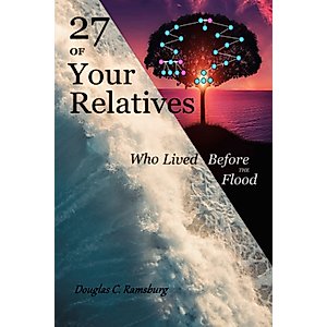 27 of Your Relatives: Who Lived Before The Flood