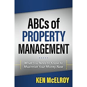ABCs of Property Management: What You Need to Know to Maximize Your Money Now (Rich Dad's Advisors (Paperback))