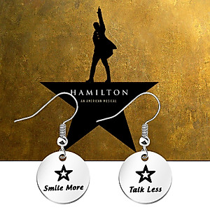 ENSIANTH Hamilton Broadway Musical Inspired Gift Talk Less Smile More Earring Theater Jewelry Gift for Her (Talk Less Earrings)