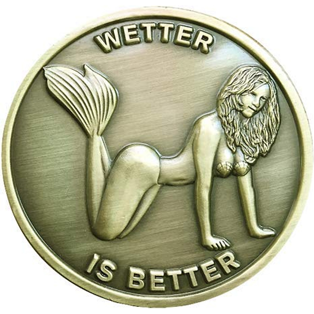 Mermaid Collection Souvenir Coin, Wetter is Better,Good Luck Heads Tails Challenge Coin (Bronze)