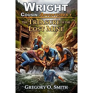 The Treasure of the Lost Mine (Wright Cousin Adventures)