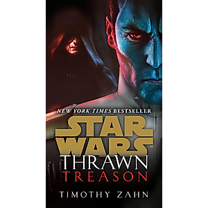 Star Wars: Thrawn Series Books 1 - 3 Collection Set by Timothy Zahn (Thrawn, Alliances & Treason)