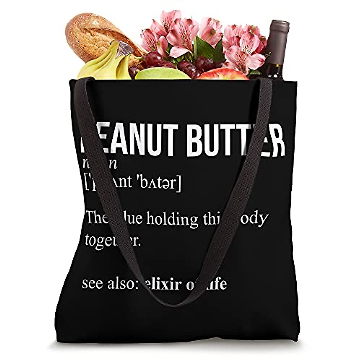 Peanut Butter Definition, Peanut Butter Addiction Tote Bag