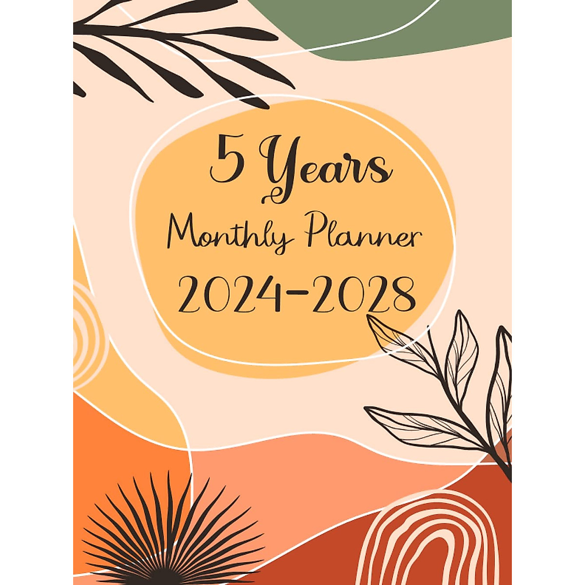 2024-2028 Monthly Planner 5 Years: Calendar 60 Months organizer and Planning 2024-2028, 5 Years calendar and schedule ahead for your project, 171 Pages.