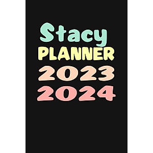 Stacy: Custom Name Weekly Planner 2023-2024