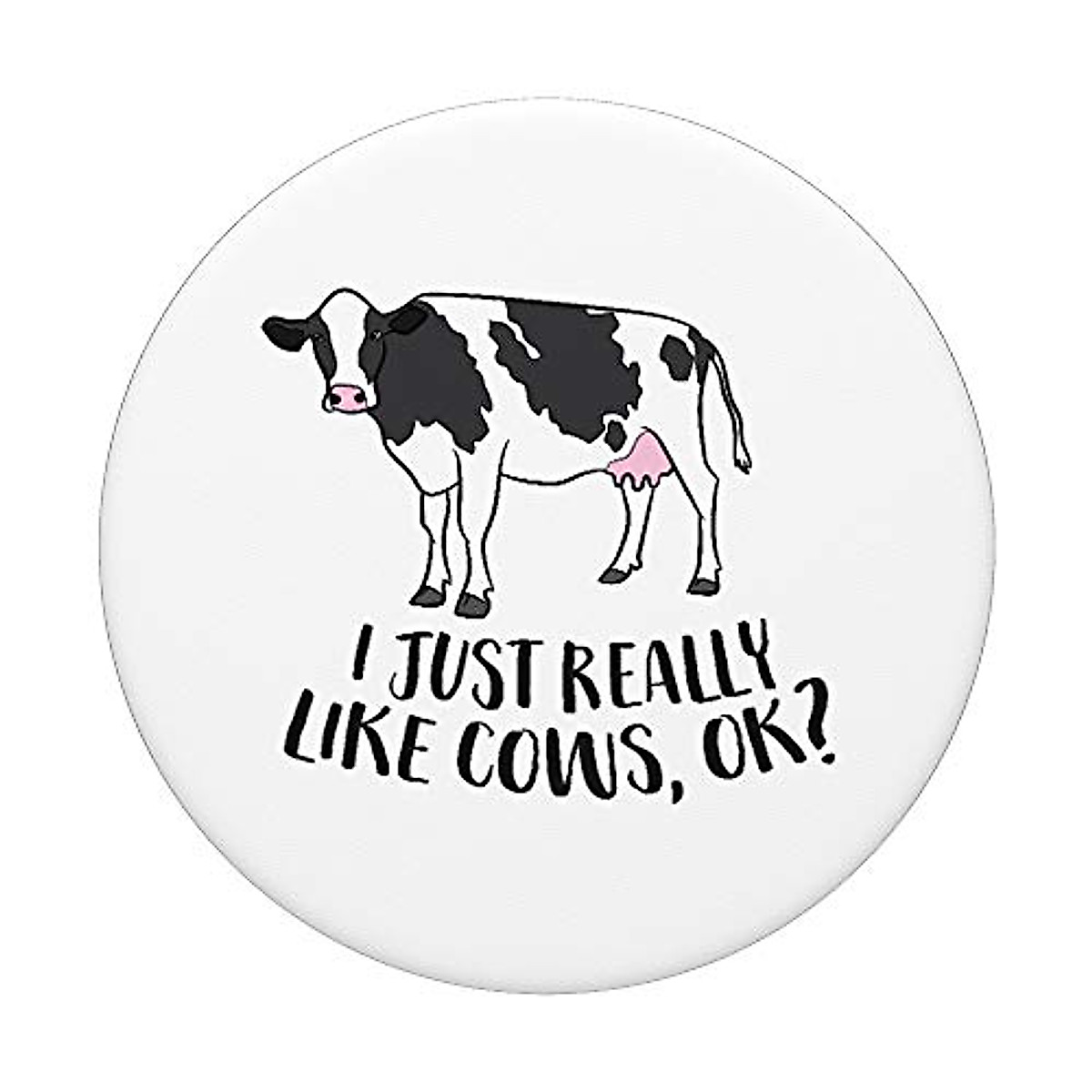 I Just Really Like Cows, Ok? Funny Cow Farmer Love Cows PopSockets Swappable PopGrip