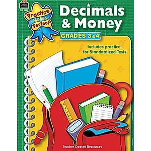 Decimals & Money Grades 3-4: Grades 3 & 4 (Practice Makes Perfect (Teacher Created Materials))