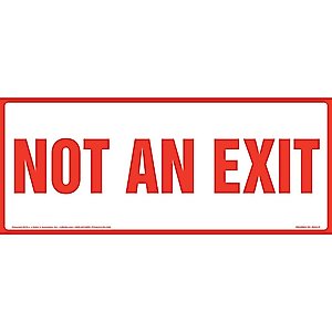 Not an Exit Sign, Red & White - 17" x 7" Permanent Self Adhesive Vinyl with Rounded Corners for Light-Duty Indoor and Outdoor Use - J. J. Keller & Associates