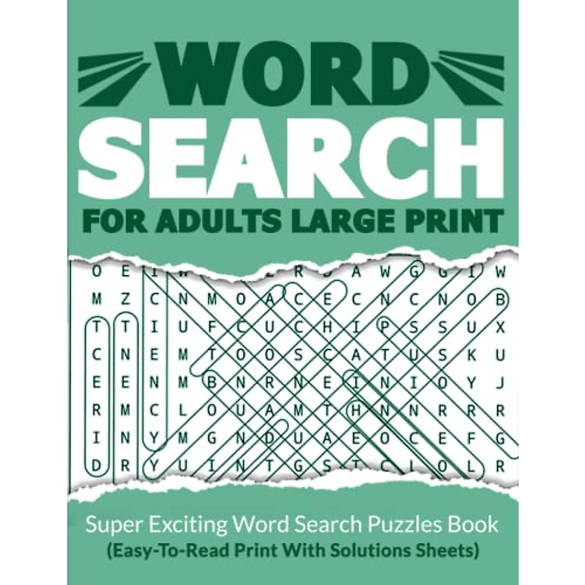 Word Search For Adults Large Print: Super Exciting Word Search Puzzles Book (Easy-To-Read Print With Solutions Sheets) 1 Word Search Puzzle Per Page